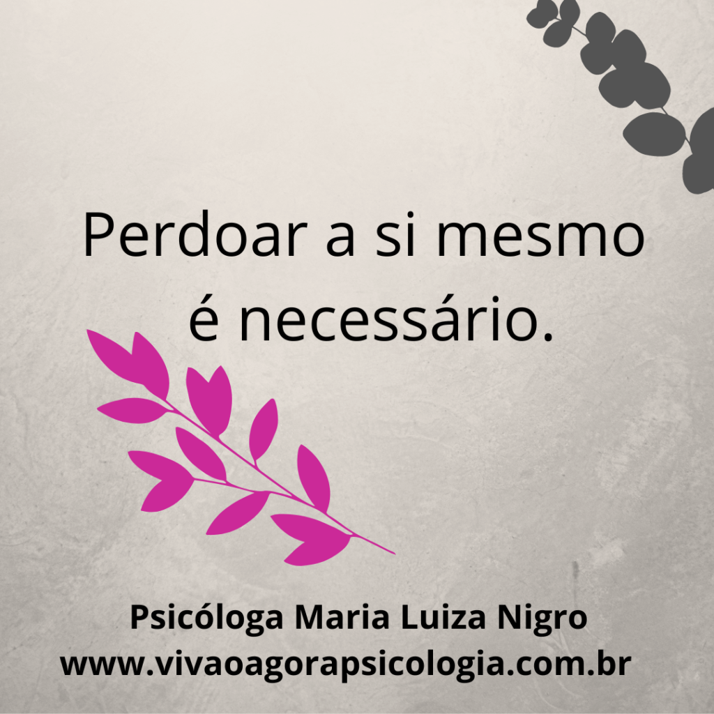 Errar é humano e perdoar é sim, necessário! – Viva o Agora Psicologia